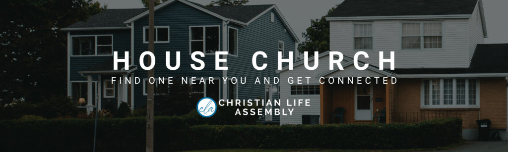 Christian Life Assembly UPC - Welcome Home