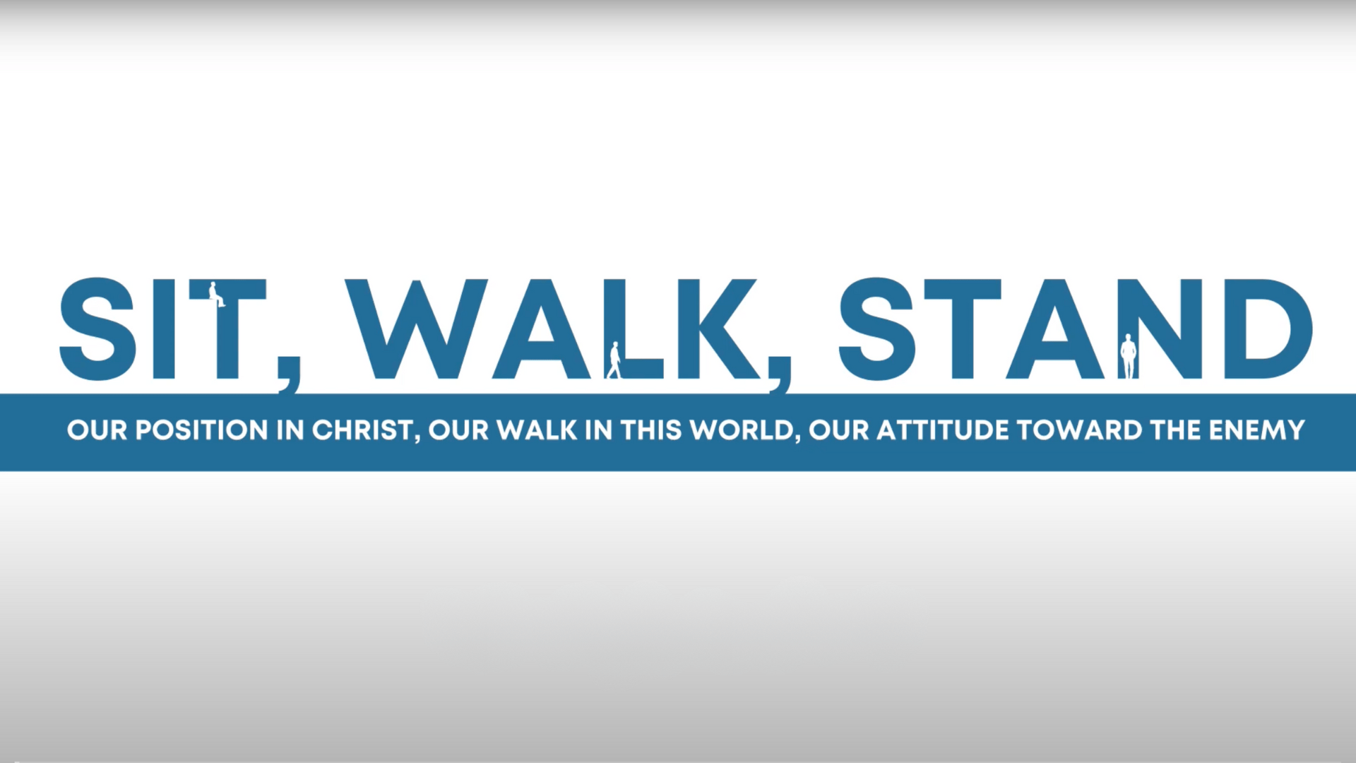 Video Series: Sit, Walk, Stand - Christian Life Assembly UPC